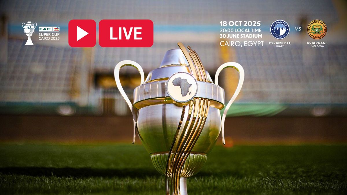 WHERE TO WATCH: TotalEnergies CAF Super Cup Final on Saturday