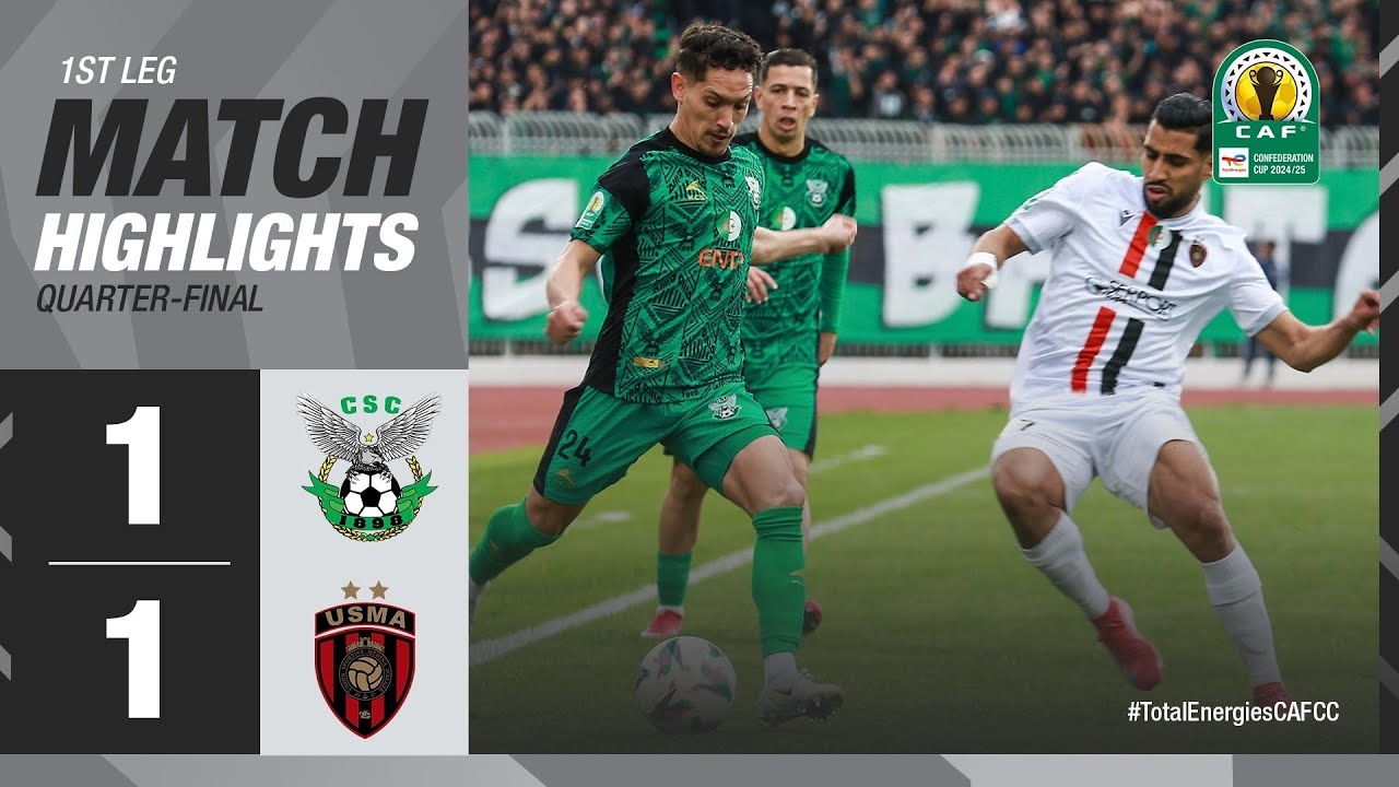#TotalEnergiesCAFCC | HIGHLIGHTS | USM Alger CS Constantine | Quarter ...